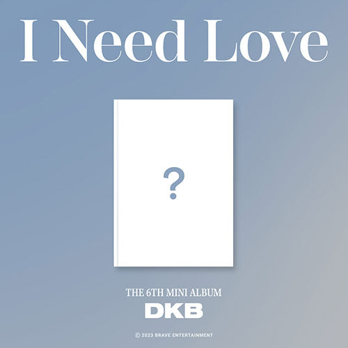 DKB - I NEED LOVE 6TH MINI ALBUM – K.Story.Peru